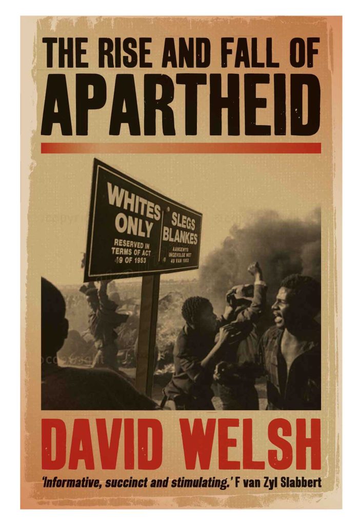The Rise and Fall of Apartheid - Jonathan Ball Publishers